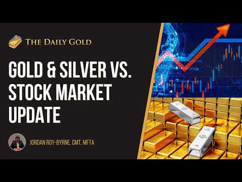Video: Gold & Silver vs. Stock Market Update | Gold and Precious Metals ...