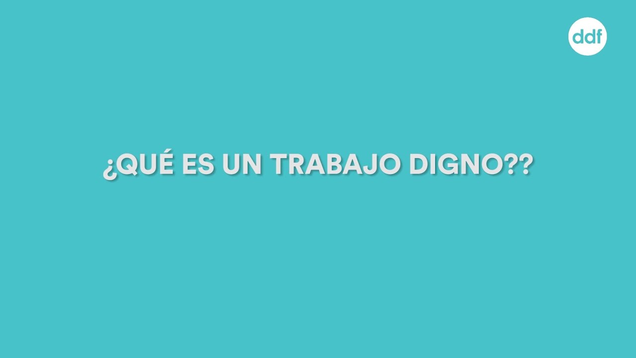 ¿Qué es un trabajo digno? Juan Carlos, Orientador laboral