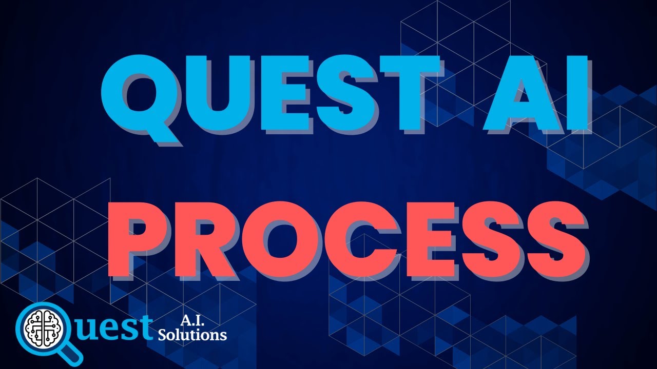 Quest AI Solutions - Process