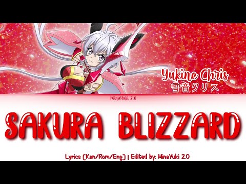 【FULL】『SAKURA BLIZZARD』— Yukine Chris — Lyrics[Kan/Rom/Eng]