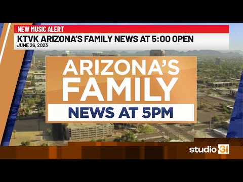 KTVK Arizona's Family News at 5:00 Open, 6/26/2023 (New Music)