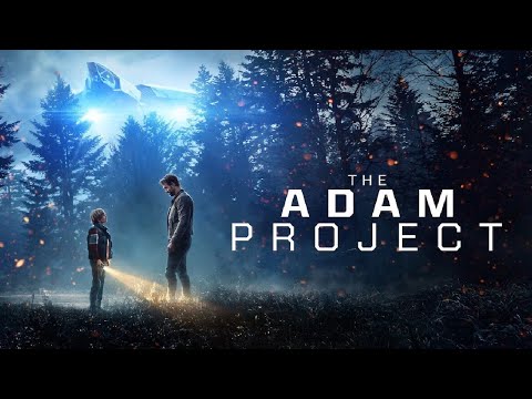 The Adam Project 2022 Film | Ryan Reynolds, Walker Scobell | Review