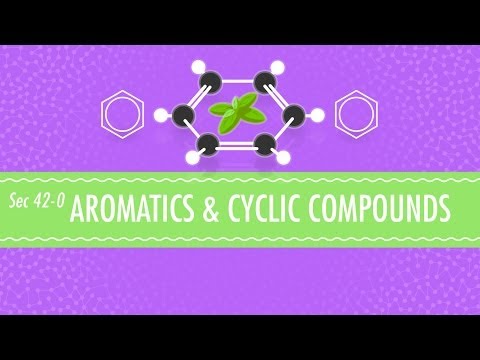 Aromatics & Cyclic Compounds: Crash Course Chemistry #42