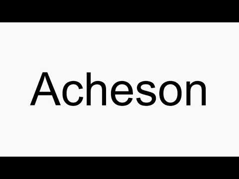 How to pronounce Acheson