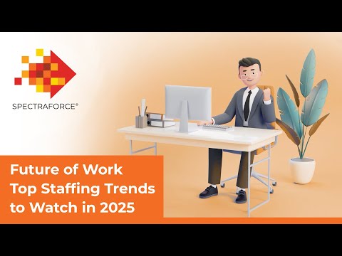 Future of Work 2025: Top Staffing Trends Shaping the Workplace