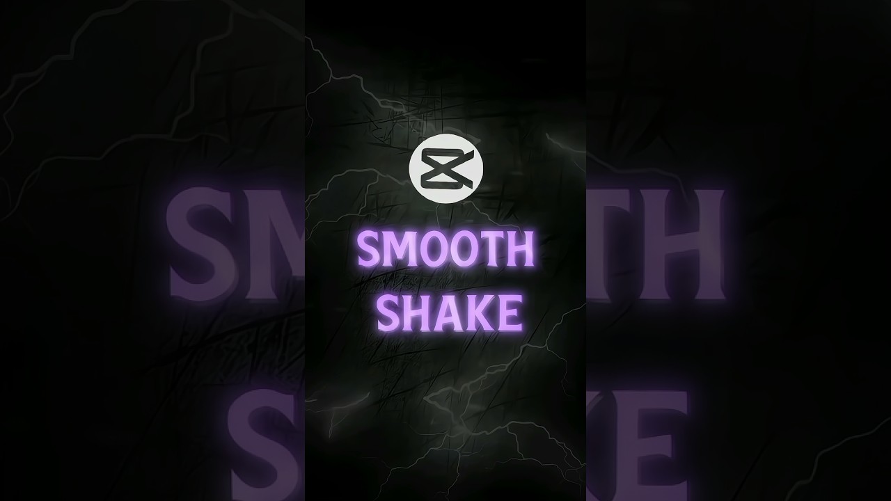 CapCut | Smooth Shake Like AE Tutorial 💀🔥 | #tutorial #shorts