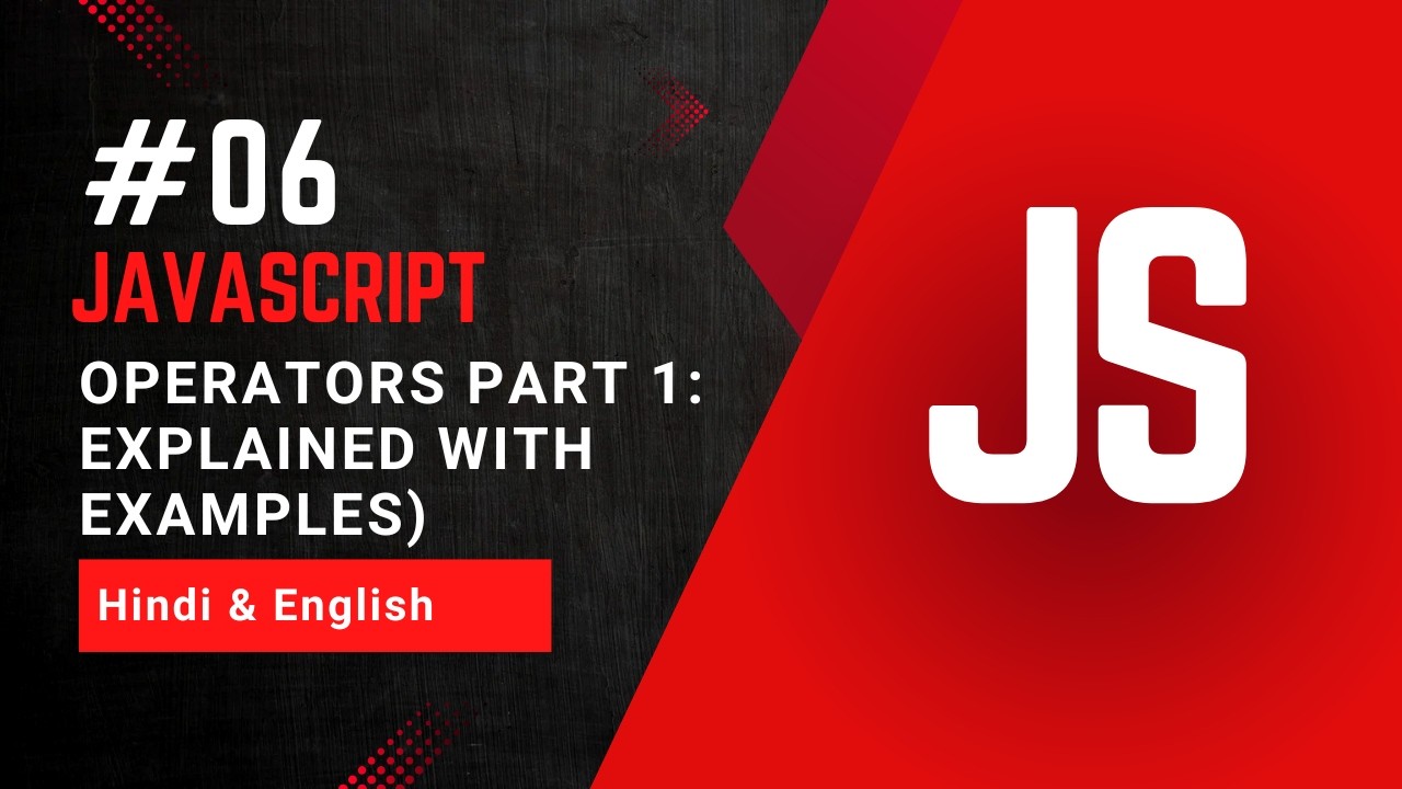 Operators in JavaScript Part 1 | All Operators Explained with Examples