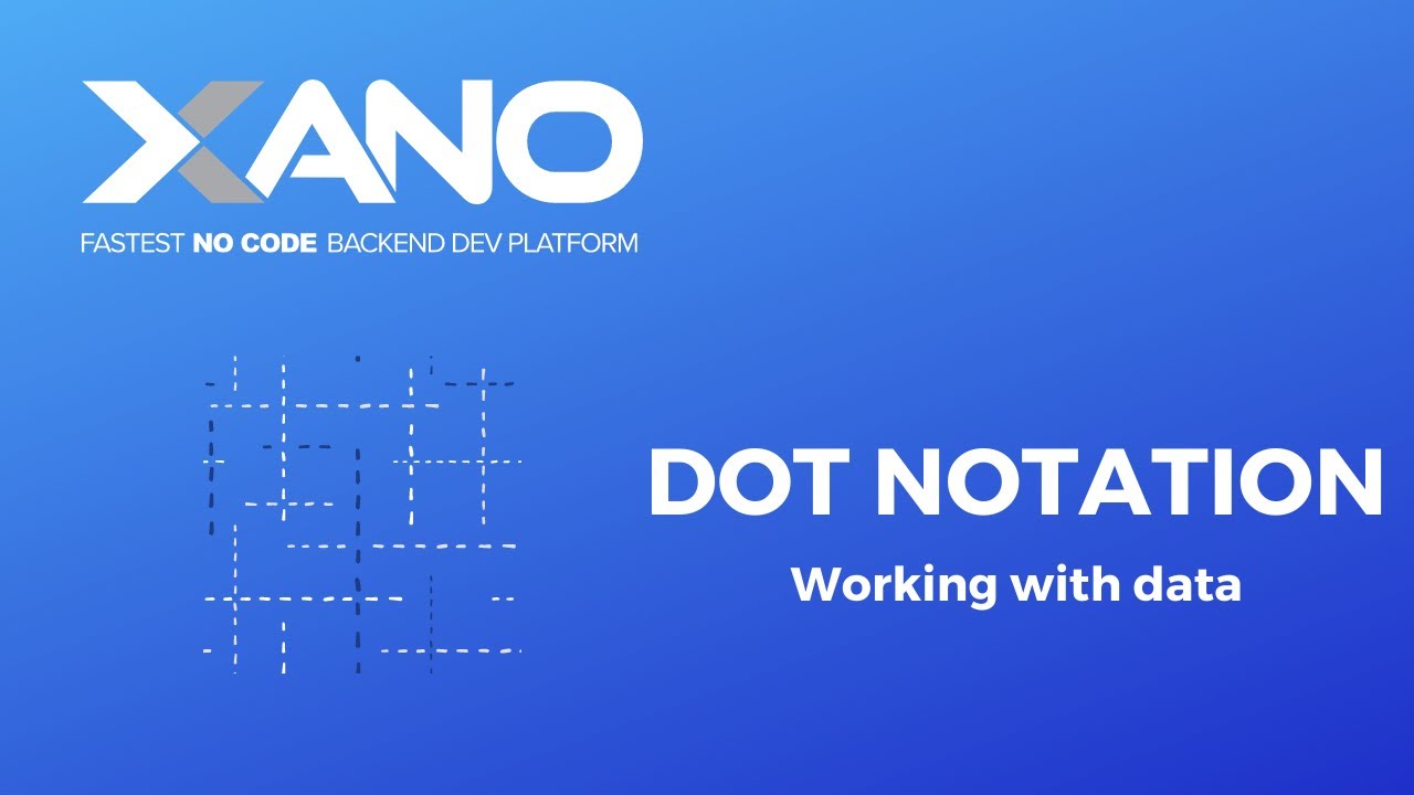 Dot Notation: Working with data and variables