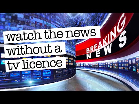 No TV Licence, No Problem - Watching The News