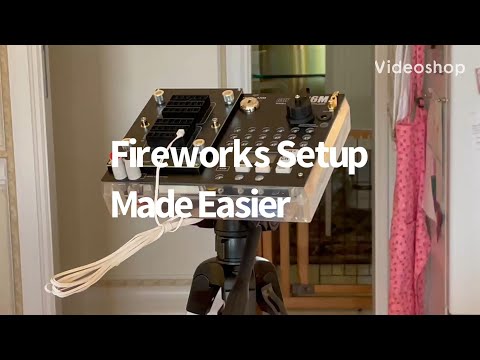 Fireworks setup made easy