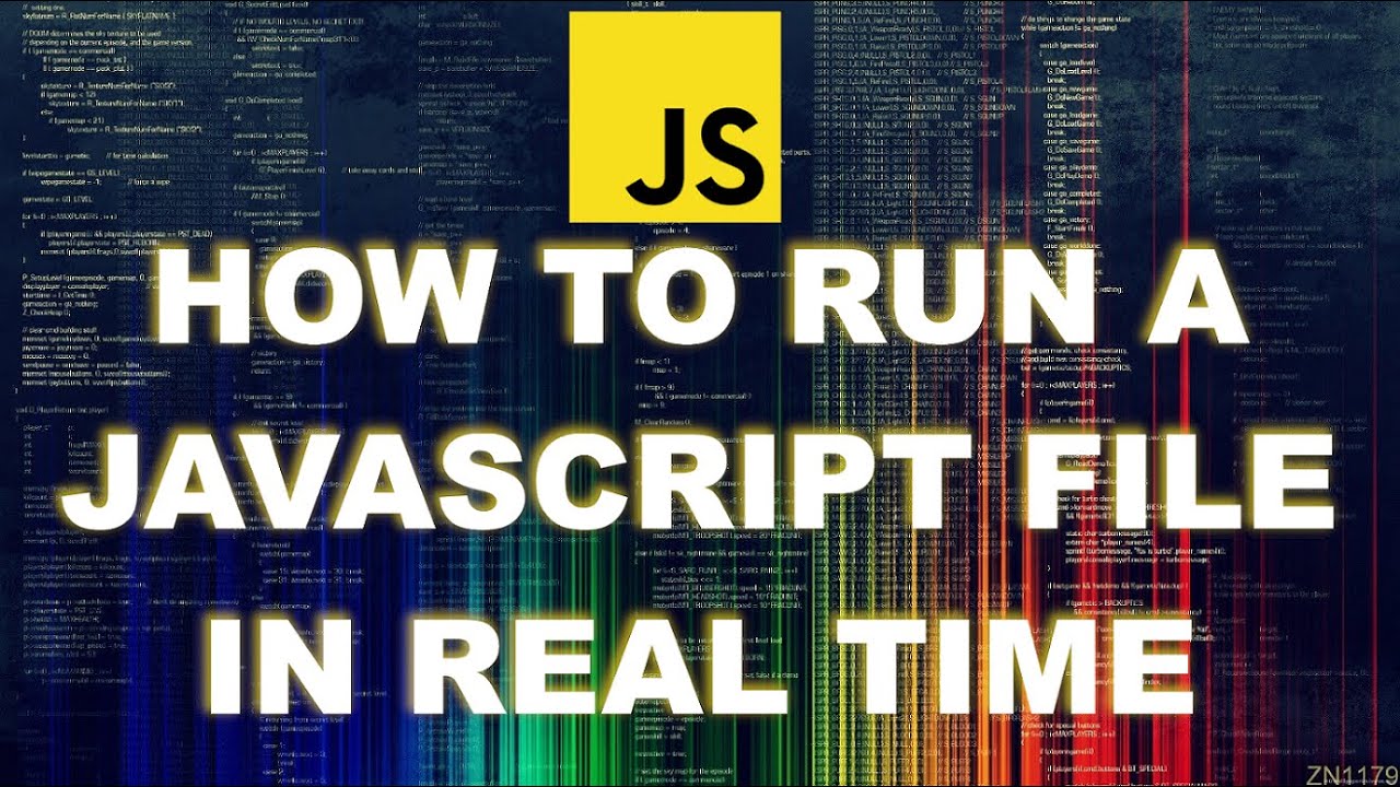 How to Run a JavaScript file in REAL TIME