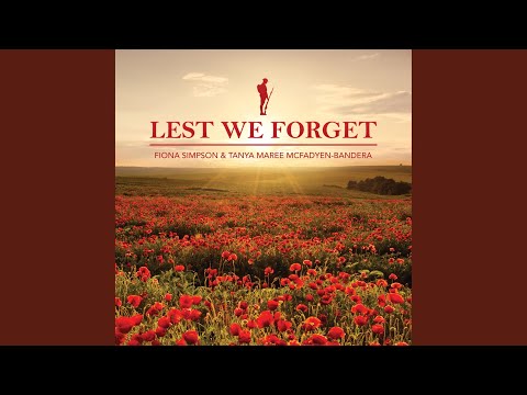 Lest We Forget (feat. Tanya Maree McFadyen-Bandera)