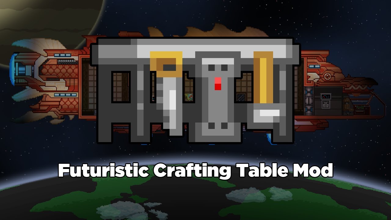 [Starbound Mod] Creating a futuristic crafting table