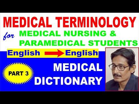IMPORTANT MEDICAL TERMINOLOGY FOR MEDICAL/NURSING/PARAMEDICAL STUDENTS/MEDICAL DICTIONARY(ENGLISH) 3