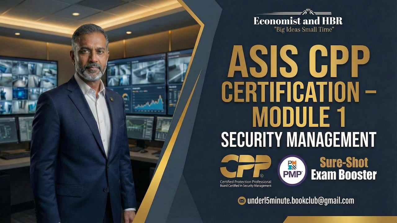 🔥 ASIS CPP Certification – Module 1 in ONE POWER-PACKED REVISION! | Sure-Shot Exam Booster 🔥