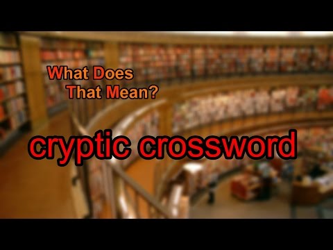 What does cryptic crossword mean?
