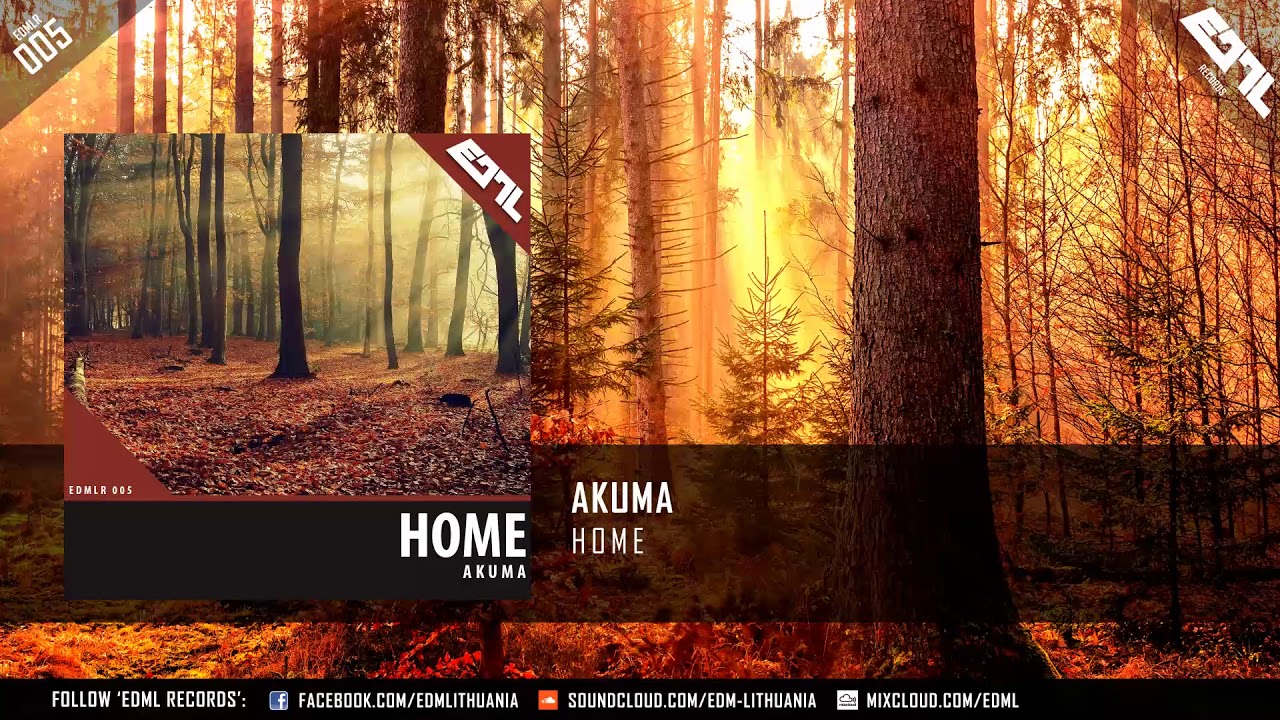 EDMLR 005 | Akuma - Home (OUT NOW)