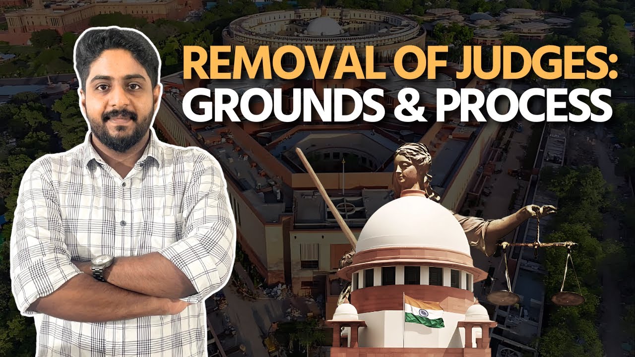 Judicial Accountability: The Removal Process of Supreme Court Judges |  Governance | UPSC | ClearIAS