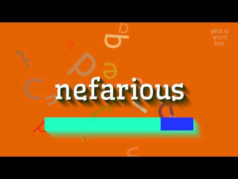 NEFARIOUS - HOW TO PRONOUNCE NEFARIOUS?