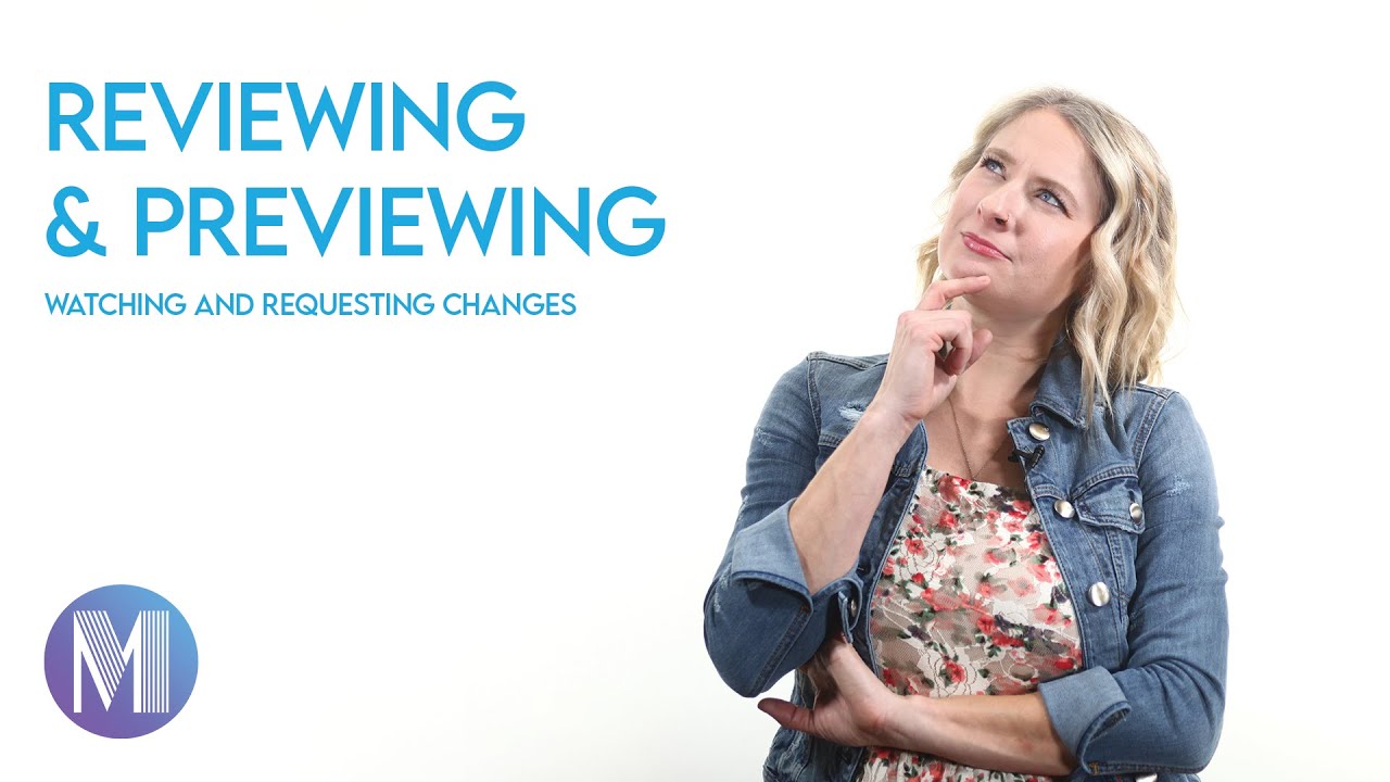 Reviewing, Previewing, and Requesting Edits To Your Video | Milestone Slideshows