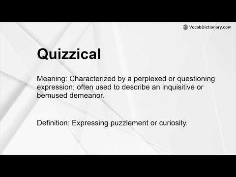 Quizzical Meaning