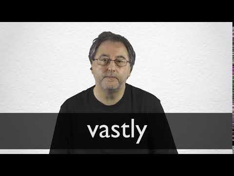 VASTLY——含义、同义词和翻译| 柯林斯英语词典资源