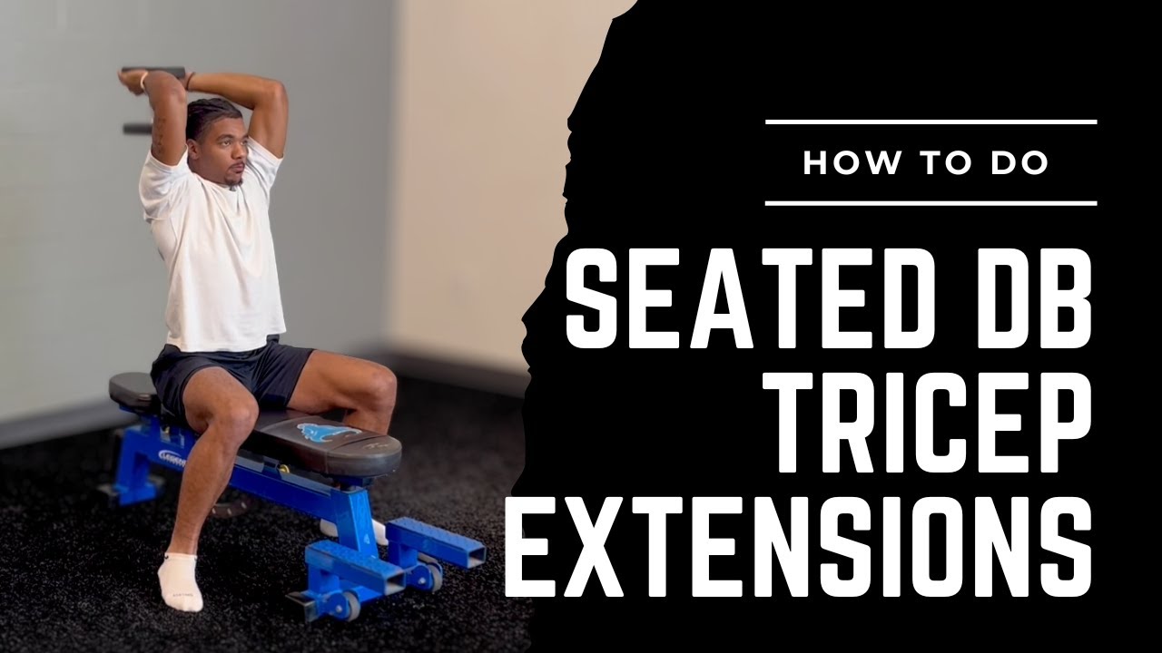 Seated DB Tricep Extension (Exercise Library)