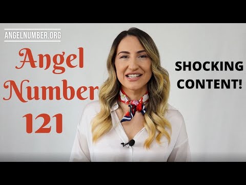 121 ANGEL NUMBER - Shocking Content!