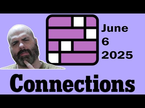 Connections for June 6, 2025