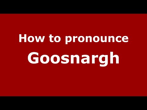How to pronounce Goosnargh (English/UK) - PronounceNames.com