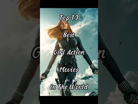 Top 10 Best Girl Action Movies in The World #movies