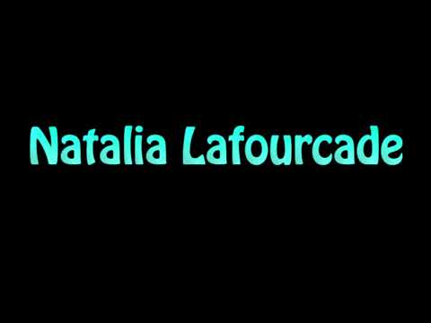 Learn How To Pronounce Natalia Lafourcade