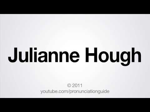 How to Pronounce Julianne Hough
