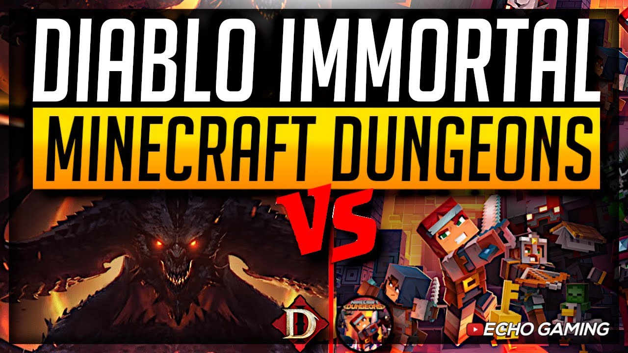 Diablo Immortal vs Minecraft Dungeons