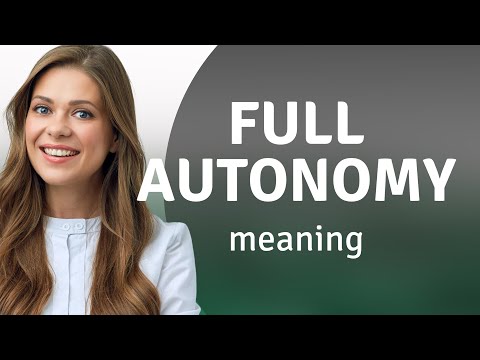 Full Autonomy Explained: Unlocking Independence in Language