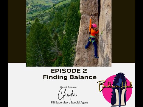 FBI SSA "Claudia" on balancing her life