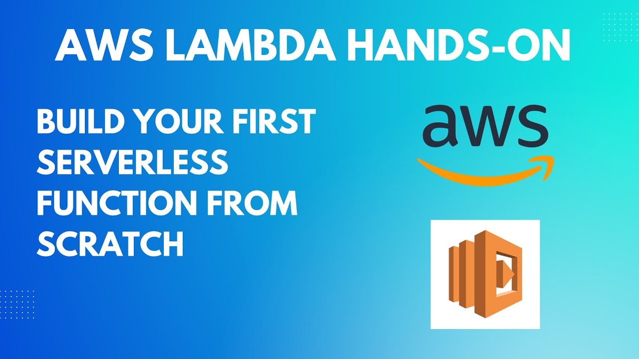 AWS Lambda Hands-On: Build Your First Serverless Function from Scratch
