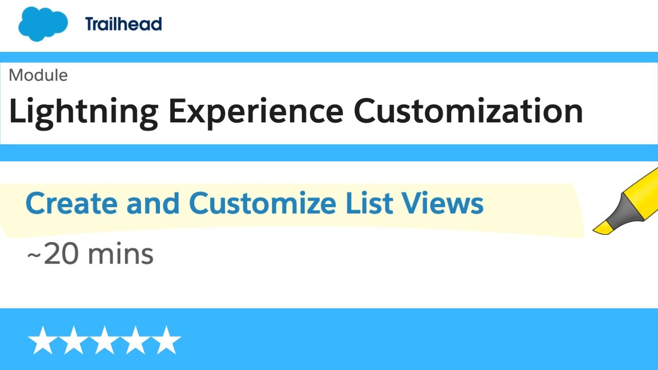 Create and Customize List Views | Lightning Experience Customization | Salesforce Trailhead