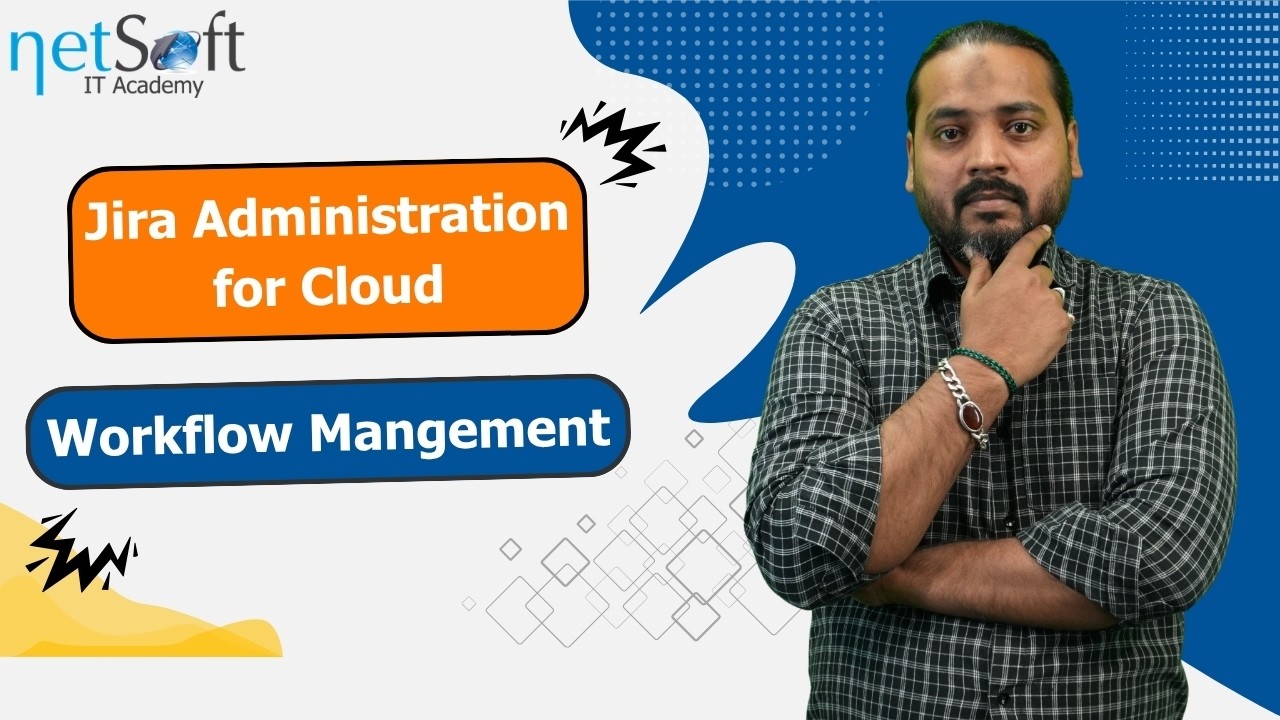 Jira Administration for Cloud - Workflow Management - Module 11