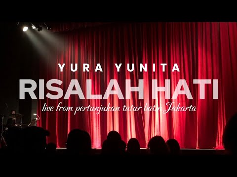 Yura Yunita - Risalah Hati (Lirik, live from pertunjukan tutur batin Jakarta)| @EdexLyrics22