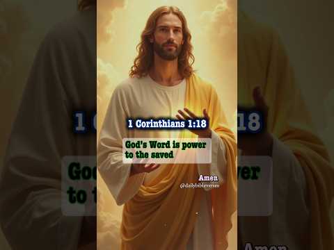 1 Corinthians 1:18 ππ Godβs Word is power to the saved.#jesus #god #bible #shorts #daily
