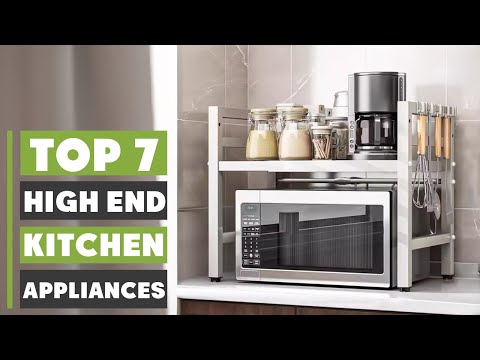 Best High-End Kitchen Appliances: Top Picks for Luxury Cooking