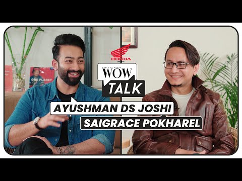Perfect pens DON'T write good stories | Saigrace Pokharel and Ayushman DS Joshi on WOW Talk