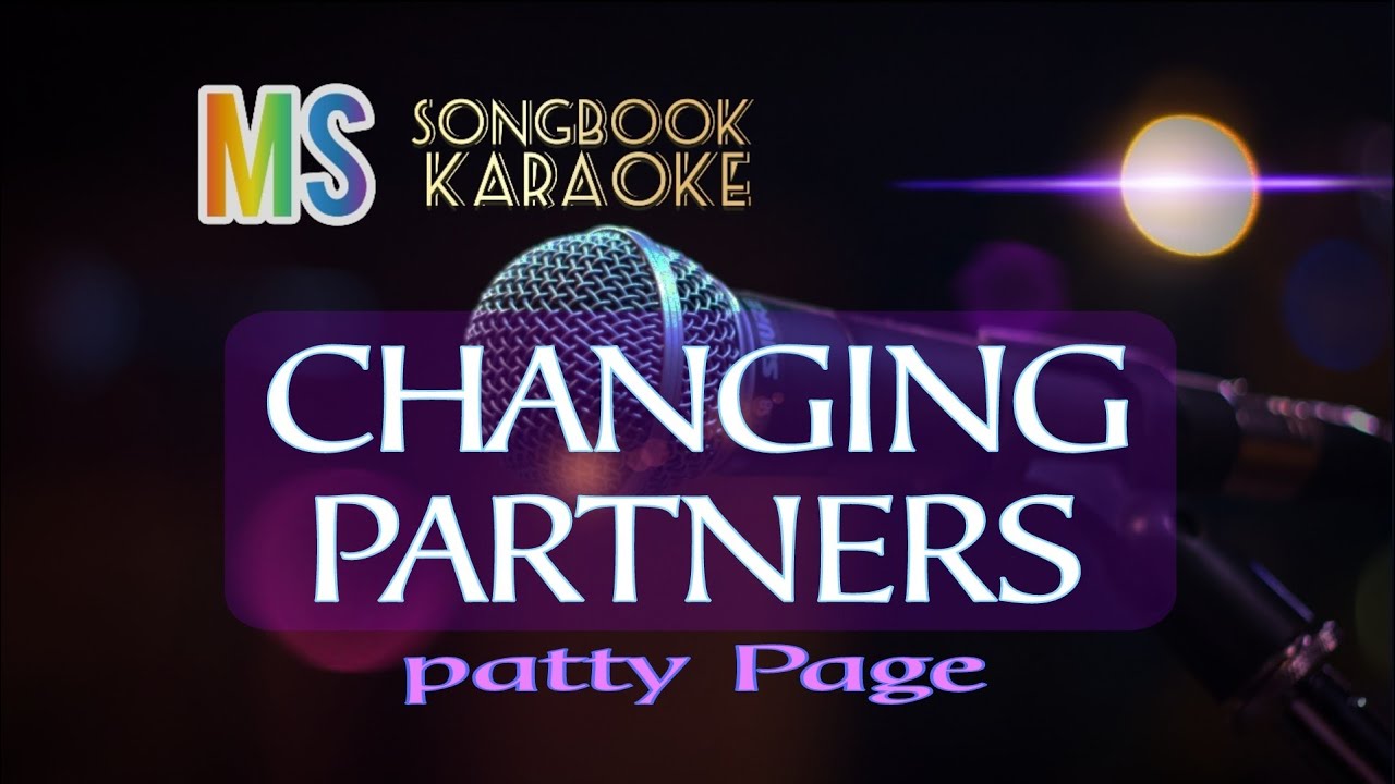 CHANGING PARTNERS - PATTY PAGE KARAOKE