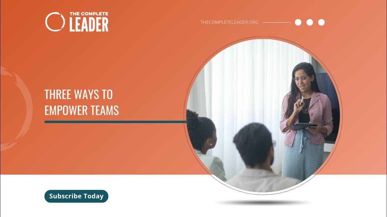 Three Ways to Empower Teams