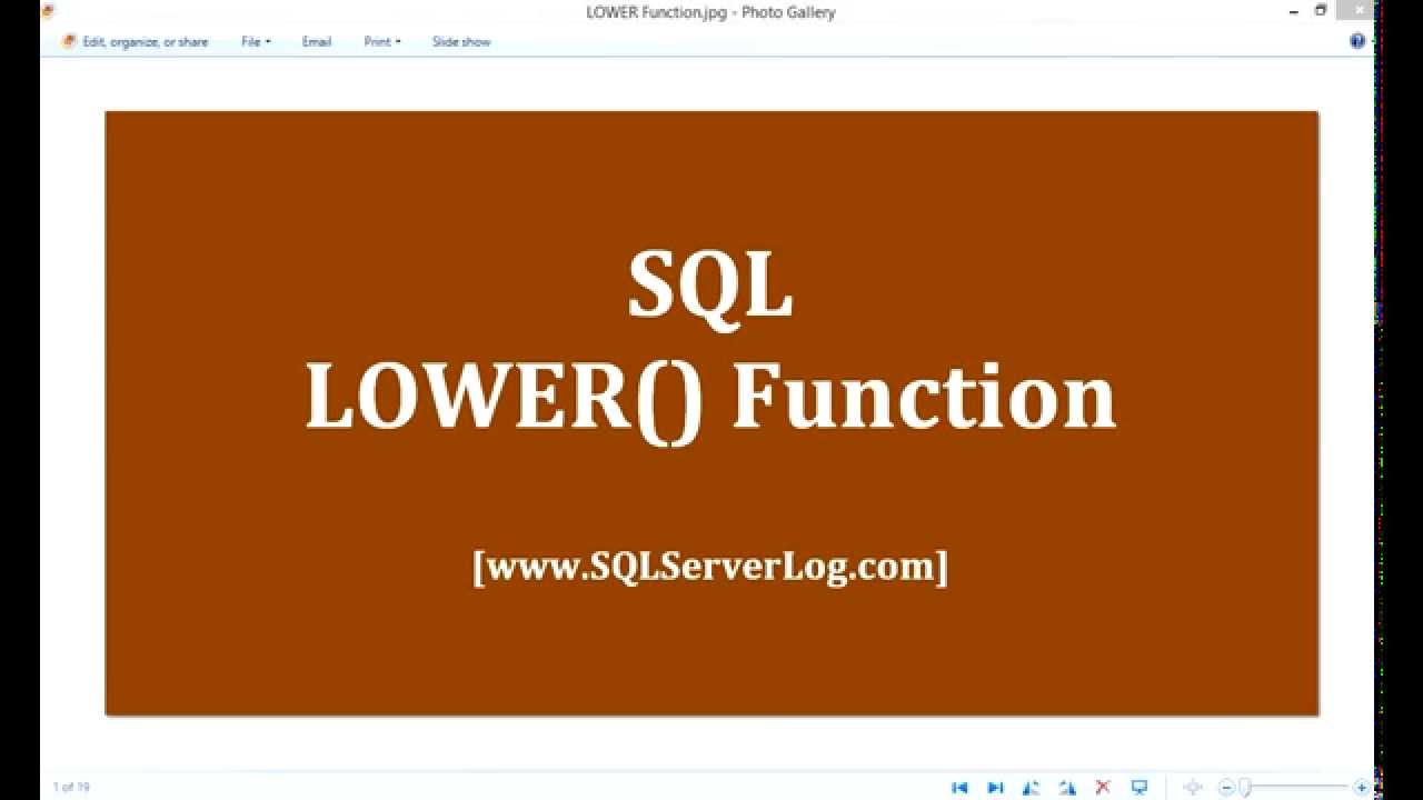 38 - SQL LOWER() Function - Learn SQL from www.SQLServerLog.com [HD]