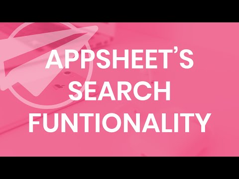AppSheet's Search Functionality