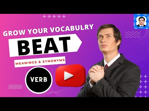 BEAT (Verb) Complete Meanings, Synonyms and Usage ll GROW YOUR VOCABULARY WITH BRITISH INSTITUTE