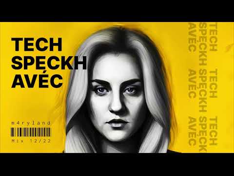 Tech Speckh Avéc | Tech / Indie / Melodic House & Techno Dec 2022 / Solardo, San Pacho, Steve Levi