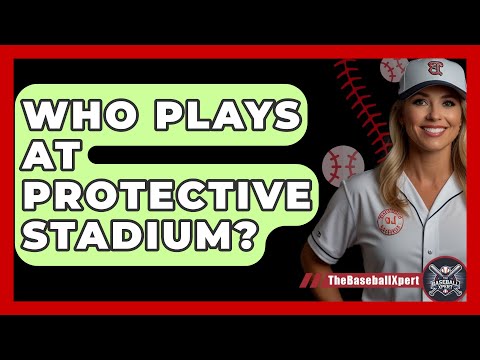 Who Plays At Protective Stadium? - The Baseball Xpert
